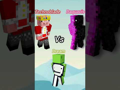 Technoblade vs Daquavis vs Dream#viral#shorts#😎😎😎🔥🔥