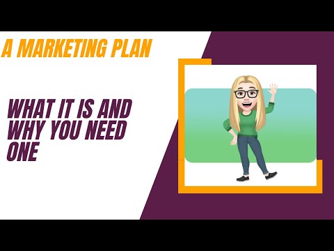 What is a Marketing Plan and Why Do You Need One