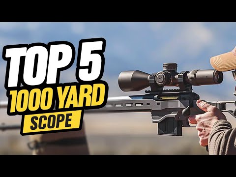 Best 1000 Yard Scope 2023 | Top 7 Long-range Rifle Scopes 1000 Yards Range