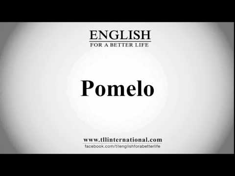 How to Pronounce Pomelo