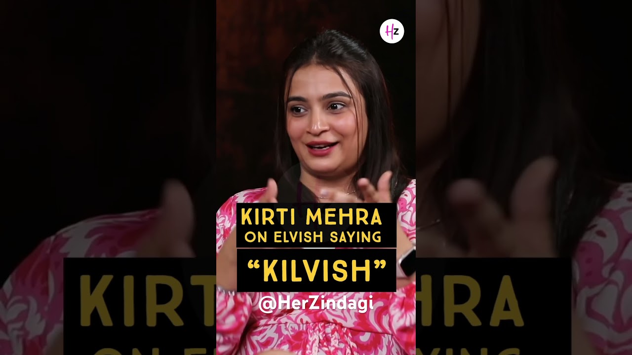 KirtiMehra On Elvish Yadav Saying Kilvish elvishyadav kirtimehra ...
