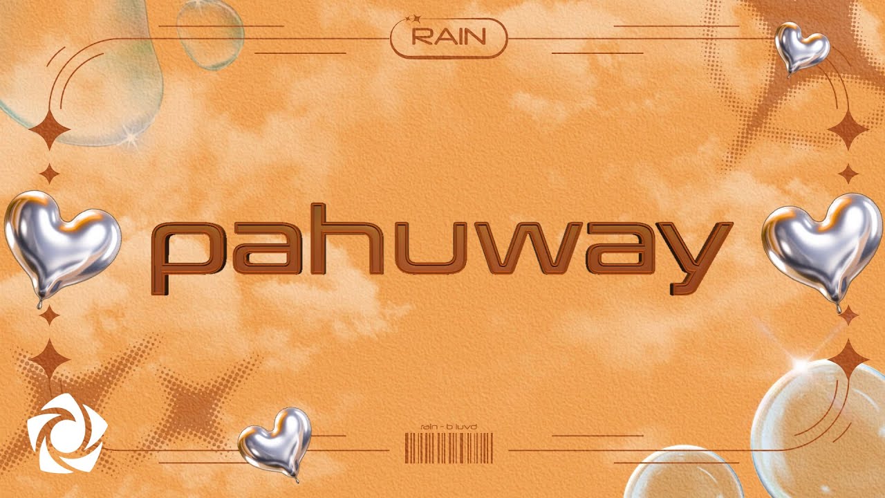 Pahuway by Rain from Philippines | Popnable