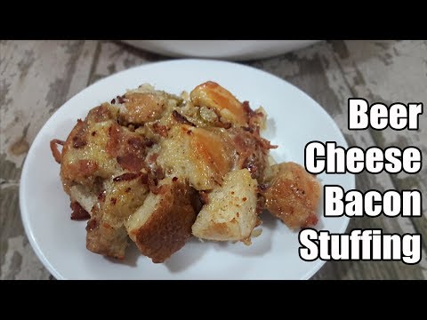 Beer Cheese Bacon Stuffing Recipe | Episode 491