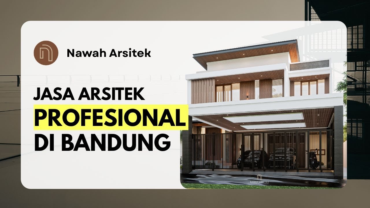 Jasa Arsitek Bandung Berpengalaman, Desain Rumah Mu Bersama Kami