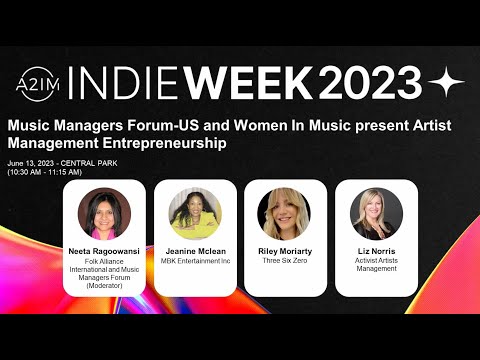 A2IM Indie Week 2023: Artist Management & Entrepreneurship