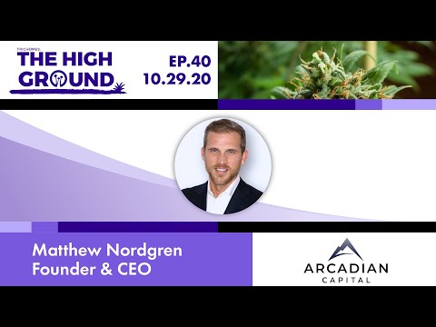 WHAT THE US 2020 ELECTION MEANS FOR CANNABIS - THE HIGH GROUND W/ MATT NORDGREN OF ARCADIAN CAPITAL