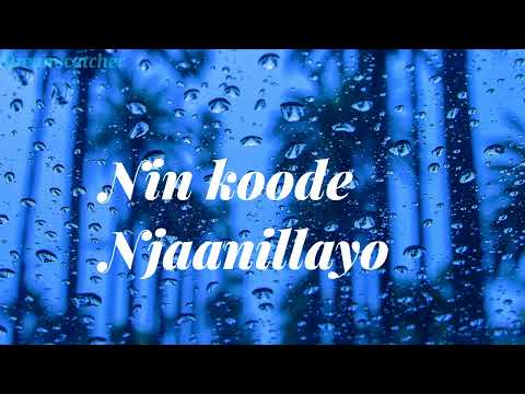 Nin koode njaanilleyo | lyrical song malayalam | pachuvum albuthavilakkum movie