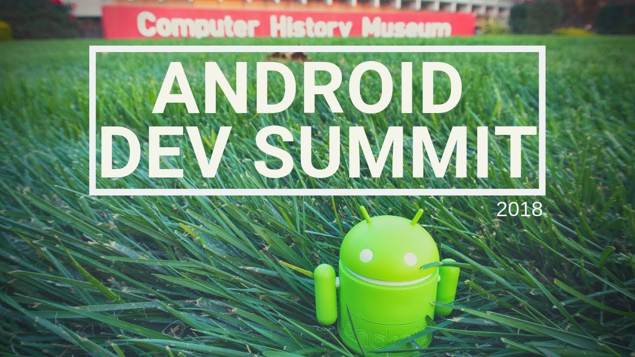 Android Dev Summit Recap