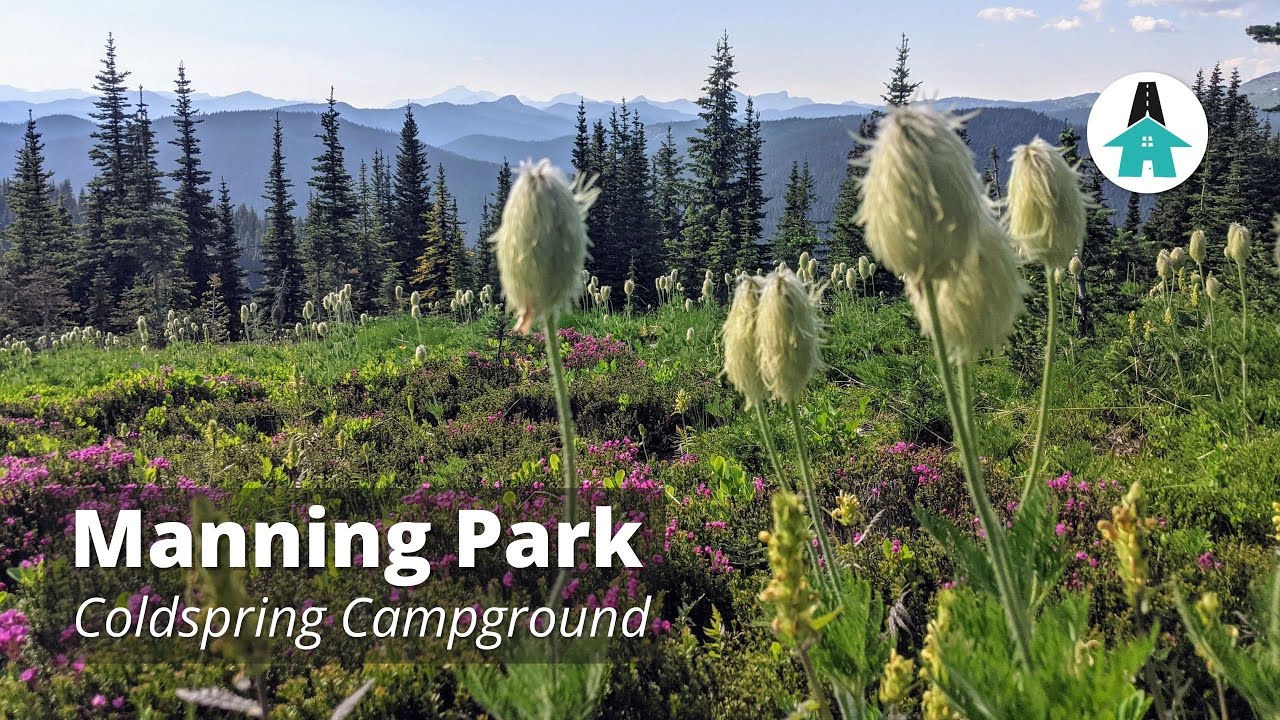 Coldspring Campground, Manning Park Review | Home A Roam