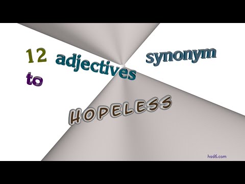 hopeless - 13 adjectives synonym of hopeless (sentence examples)