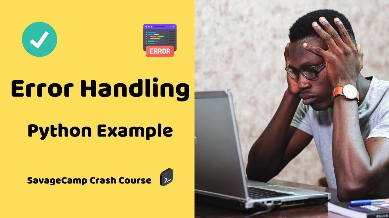 Python Exception Handling | Python For Beginners | SavageCamp