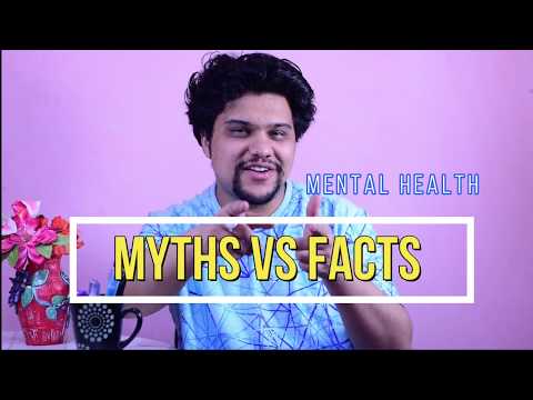 Mental Health - Myths vs Facts | Mental Health Awareness
