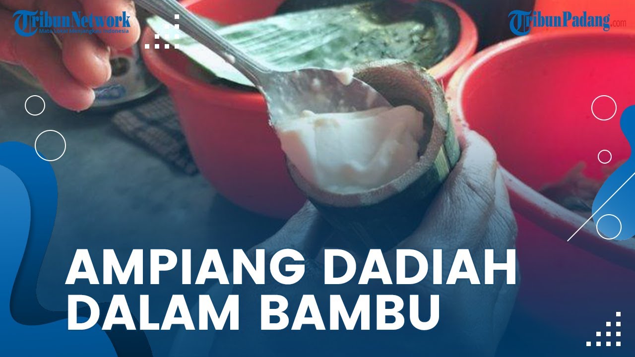 Mengenal Ampiang Dadiah, Kuliner Ranah Minang Berbahan Susu Kerbau yang ...