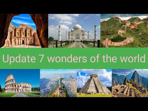 New 7 Wonders Of The World 2025 | 7 Wonders Of World| 7 Wonders Of the world with their history|