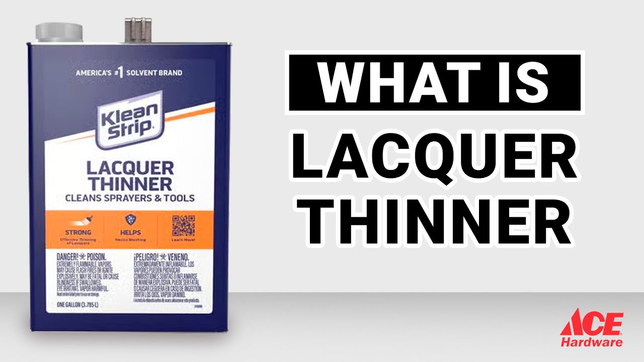 What Is Lacquer Thinner | Ace Hardware