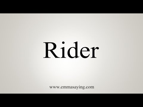 How To Say Rider