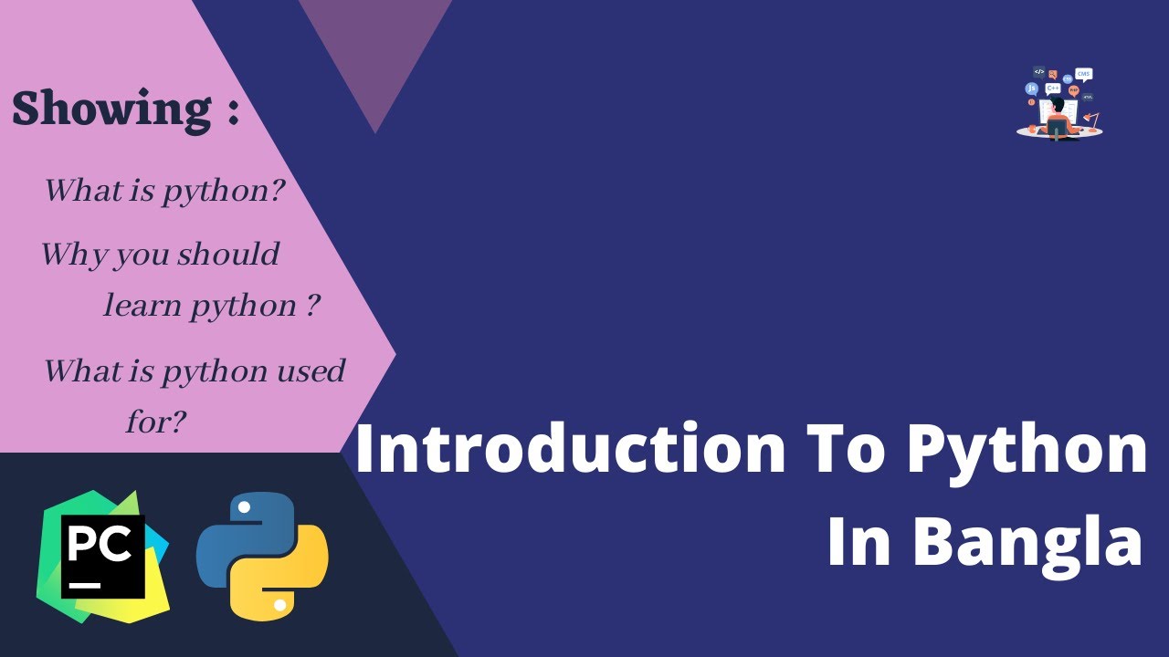 Python Bangla Tutorial : 01  | What Is Python? | Introduction To Python.