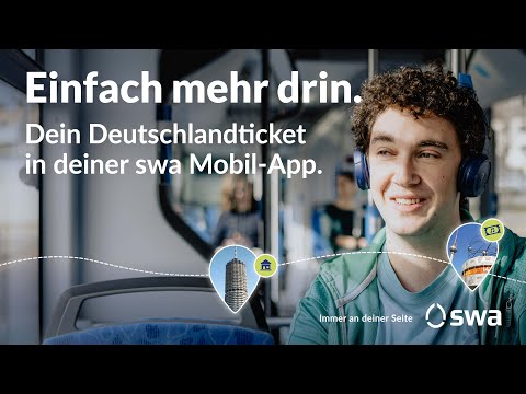 Einfach mehr drin. Dein Deutschlandticket in der deiner swa Mobil-App.