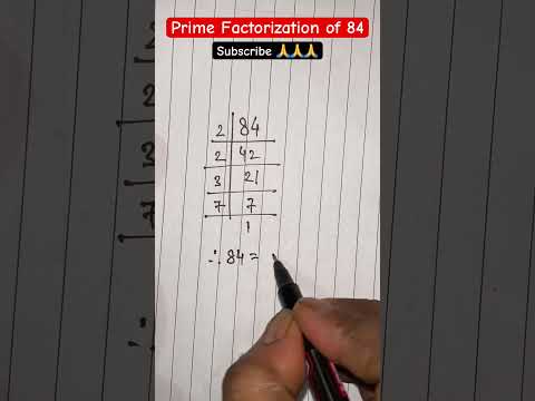Prime Factorization of 84 #math