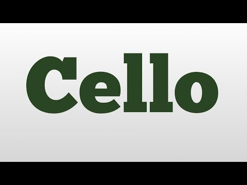 Cello meaning and pronunciation