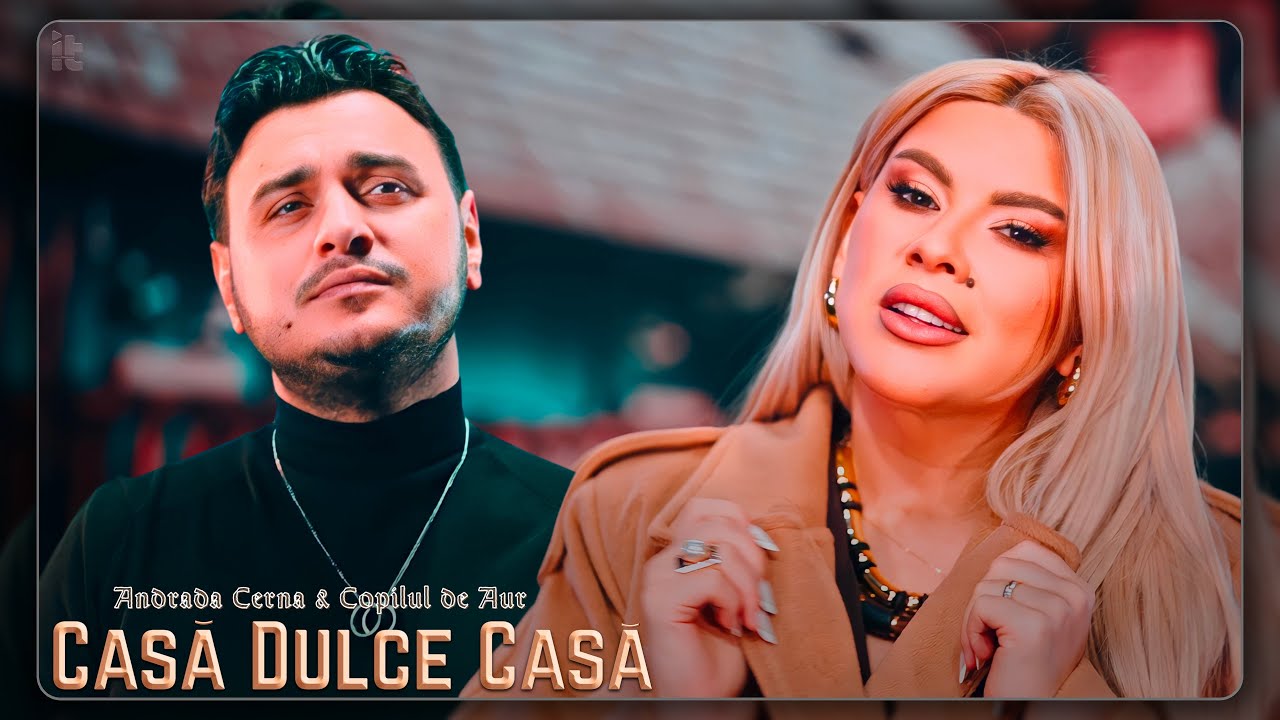 Andrada Cerna & Copilul de Aur - Casă dulce casă (versuri) - Trăiește ...