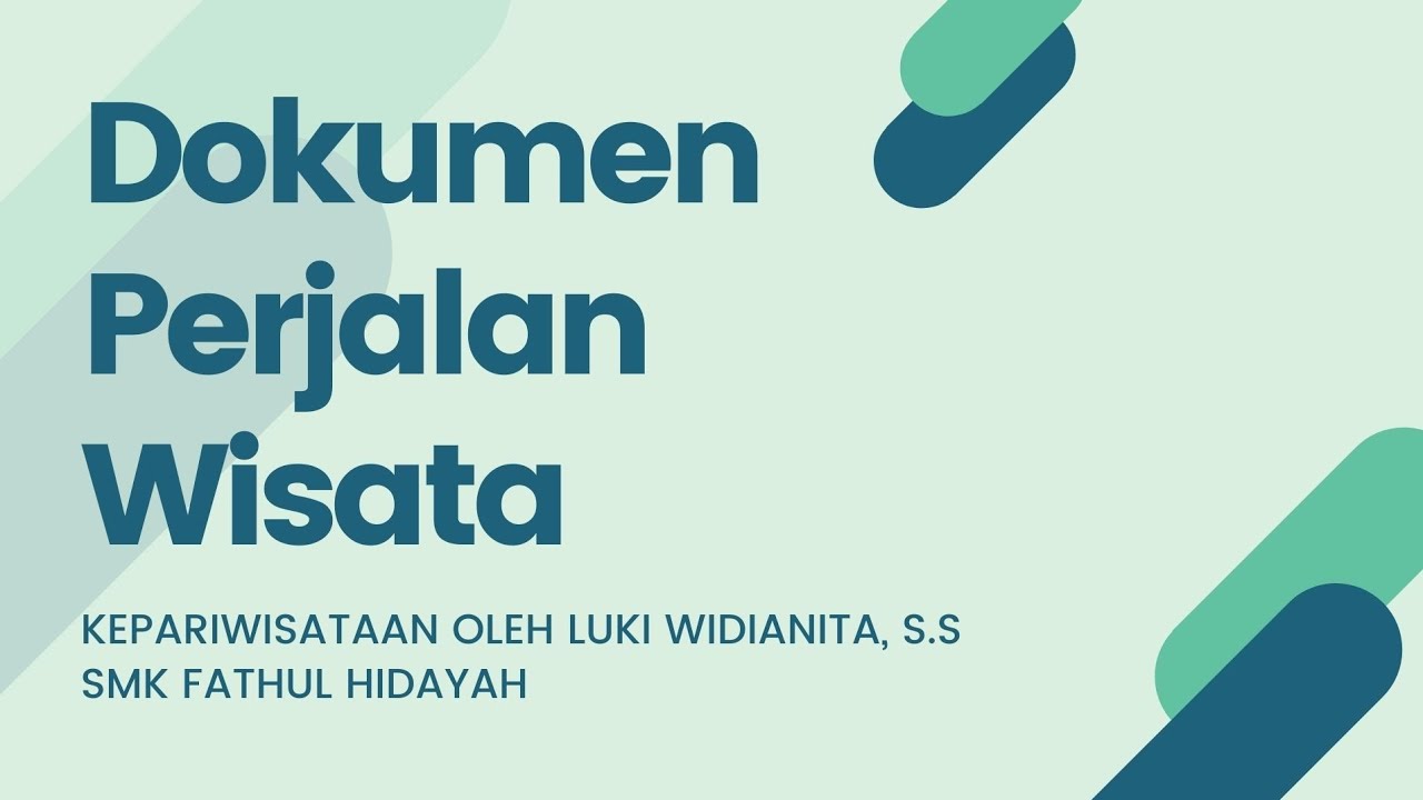 DOKUMEN PERJALANAN WISATA - Materi Kepariwisataan Kelas X