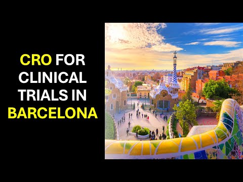 Clinical Research Organization (CRO) for Clinical Trials in Barcelona, Spain