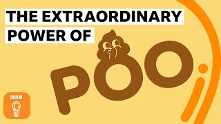 Learn English through Video The extraordinary power of poo! | BBC Ideas.