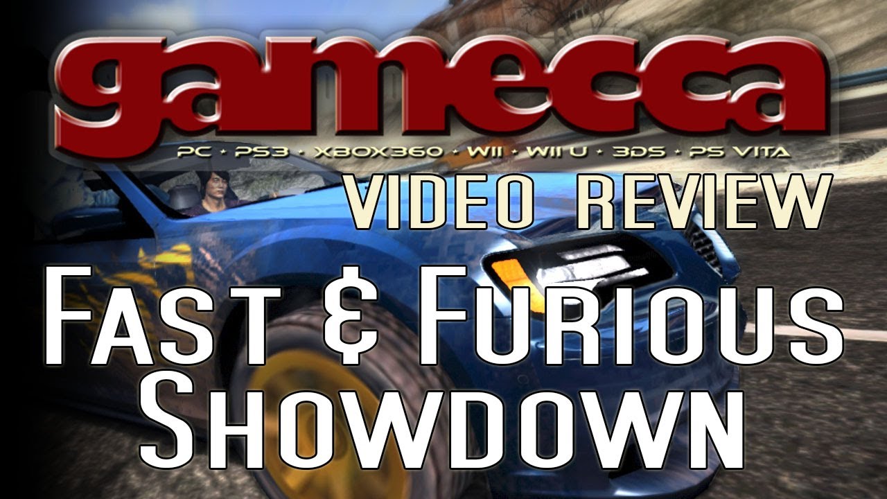 Gamecca Video Review - Fast and Furious: Showdown (Commentary)