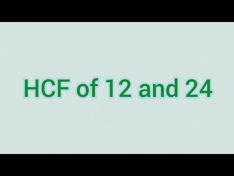 HCF of 12 and 24 | Learnmaths