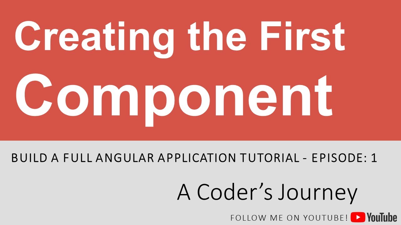 Build a Full Angular Application #1 - Creating First Component
