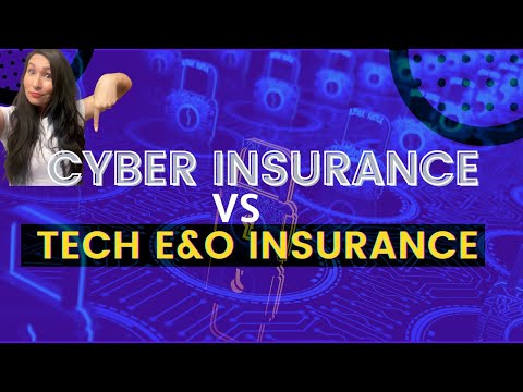 Cyber Insurance Vs Tech E&O Insurance