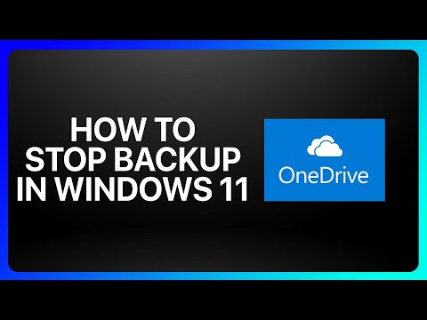 How To Stop OneDrive Backup In Windows 11 Tutorial