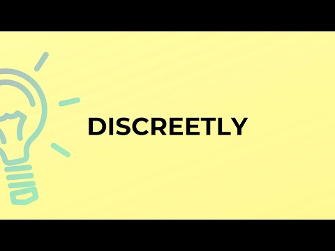 What is the meaning of the word DISCREETLY?