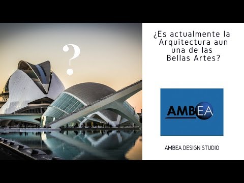 ¿Es actualmente la arquitectura aun una de las bellas artes?