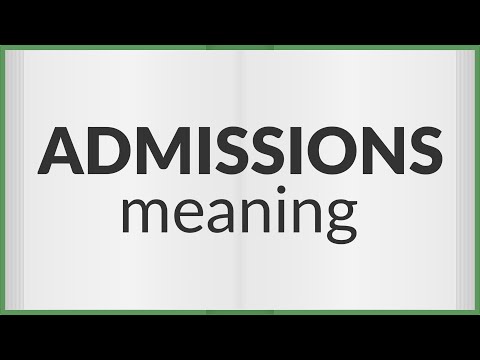 Admissions | meaning of Admissions