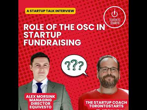 The Role of the OSC in Startup Fundraising with Alex Morsink of Equivesto