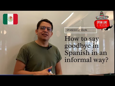 How to say goodbye in Spanish - Spanish slang