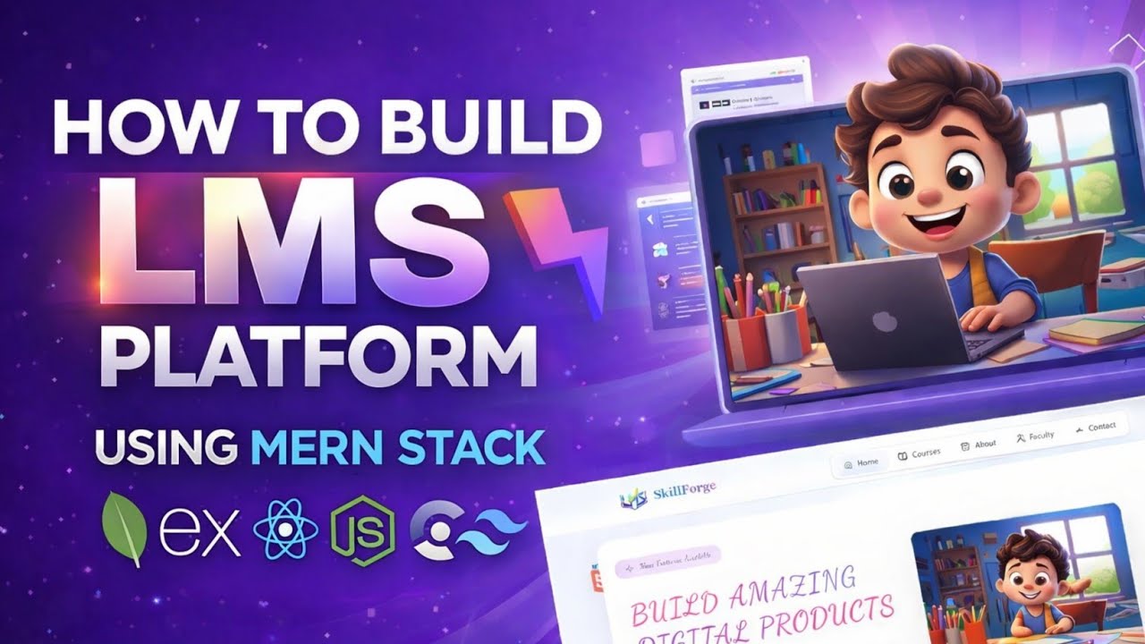 Build a Full-Stack Learning Management System | MERN Stack (React, Node.js, MongoDB, Express)(2026)