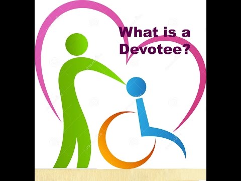 What is a devotee?