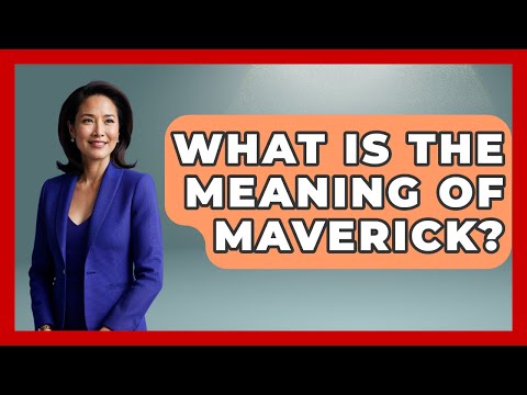 What Is The Meaning Of Maverick? - Anecdotes in Quotation