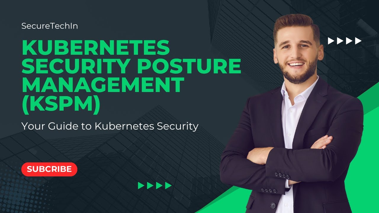 Course to Kubernetes Security Posture Management (KSPM)