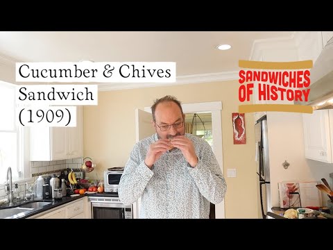 Cucumber and Chives Sandwich (1909) on Sandwiches of History