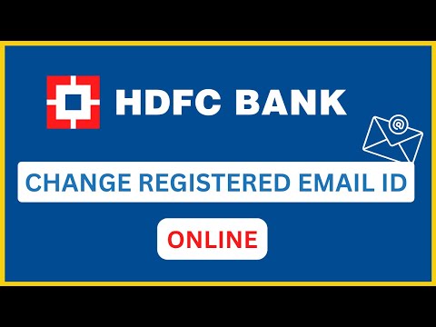 Change HDFC Bank Account Registered Email ID Online | Update HDFC Account email Address