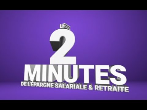 Le 2 minutes de l'épargne salariale et retraite - "La portabilité"