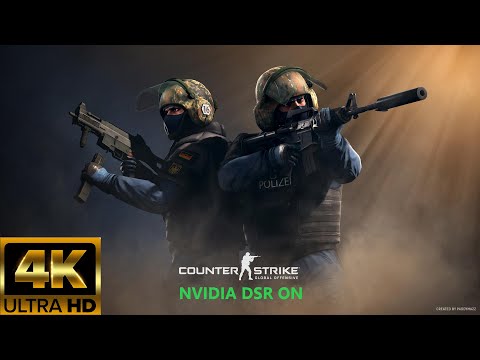 Counter strike Global Offensive 4K DSR Gaming Test