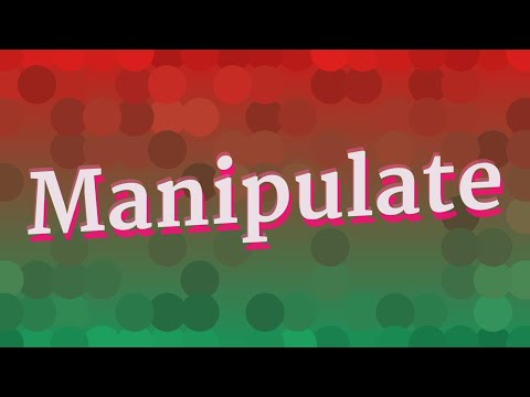 MANIPULATE pronunciation • How to pronounce MANIPULATE