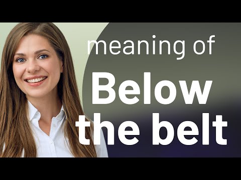 Understanding "Below the Belt": A Guide to English Idioms