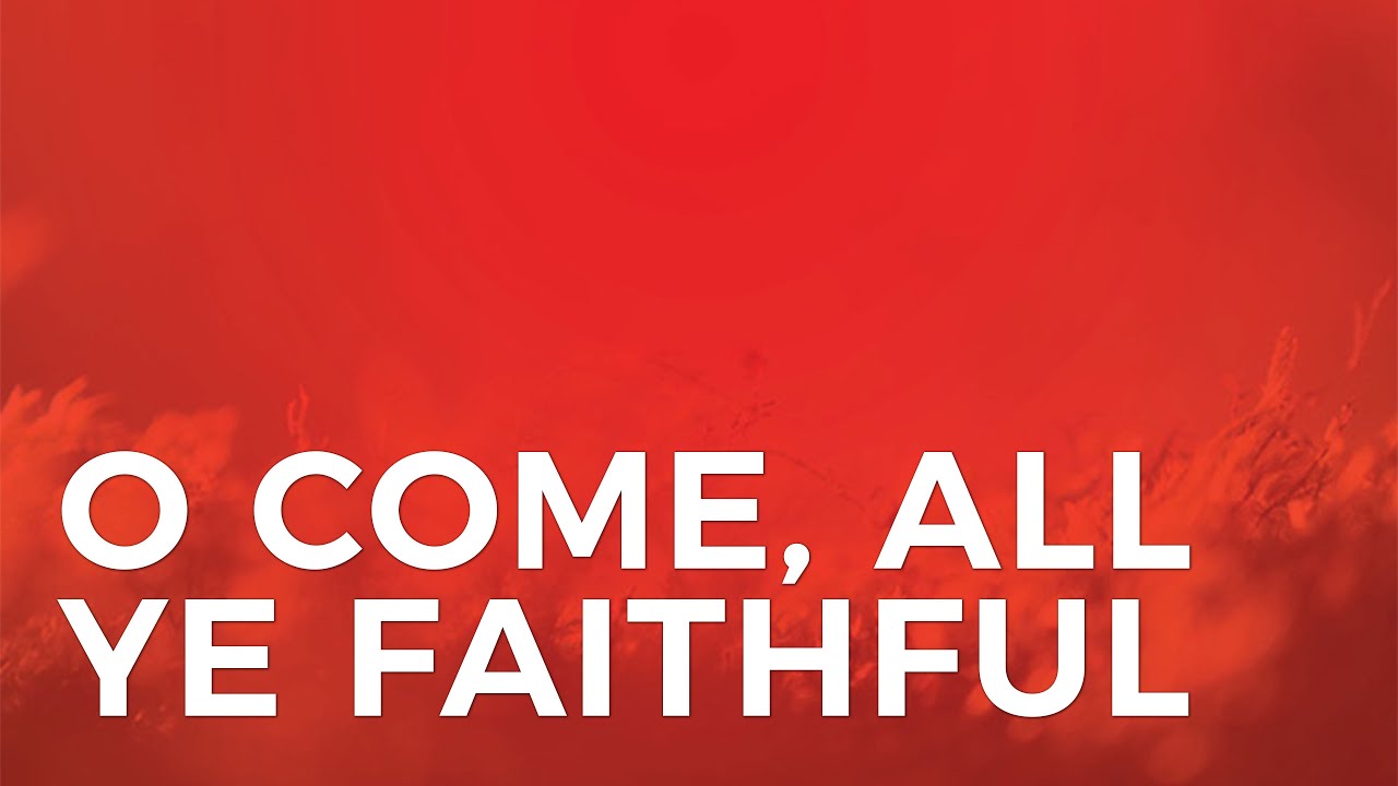 O Come, All Ye Faithful - James Koerts