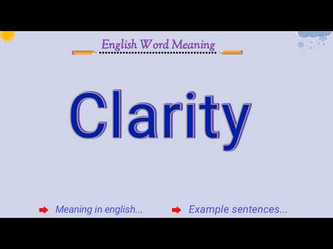 clarity meaning in english | What does clarity mean | clarity definition
